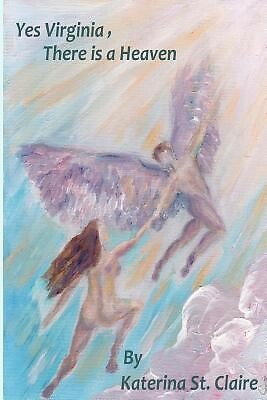 Yes Virginia, There is a Heaven by Burby, Taylor -Paperback | eBay ...