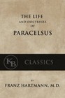 The Life and the Doctrines of Paracelsus New 9781539832881 Fast Free ...