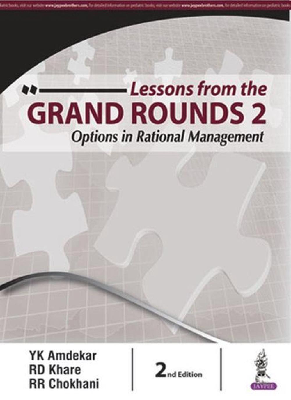 Lessons from the Grand Rounds 2: Options in Rational Management by YK Amdekar (E 9789352703852 ...