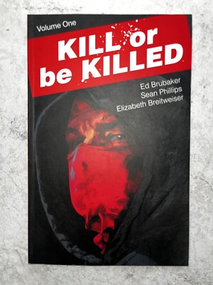 Kill or Be Killed #1 - Ed Brubaker (Image Comics, January 2017, 1st ...