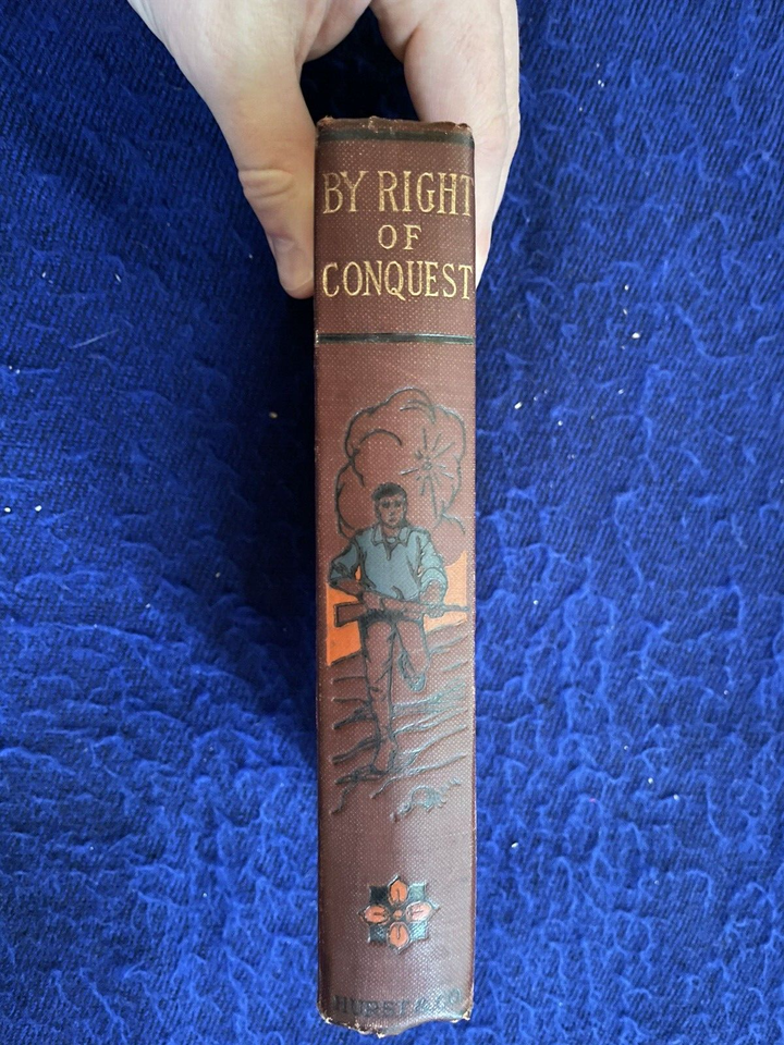 By Right of Conquest, by G.A. Henty (Hardcover, early 1900s) | eBay