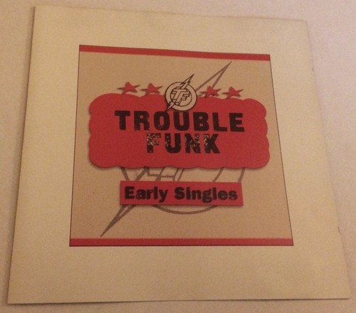 TROUBLE FUNK Early Singles CD 1997 go-go 1980s Infinite Zero EU ...