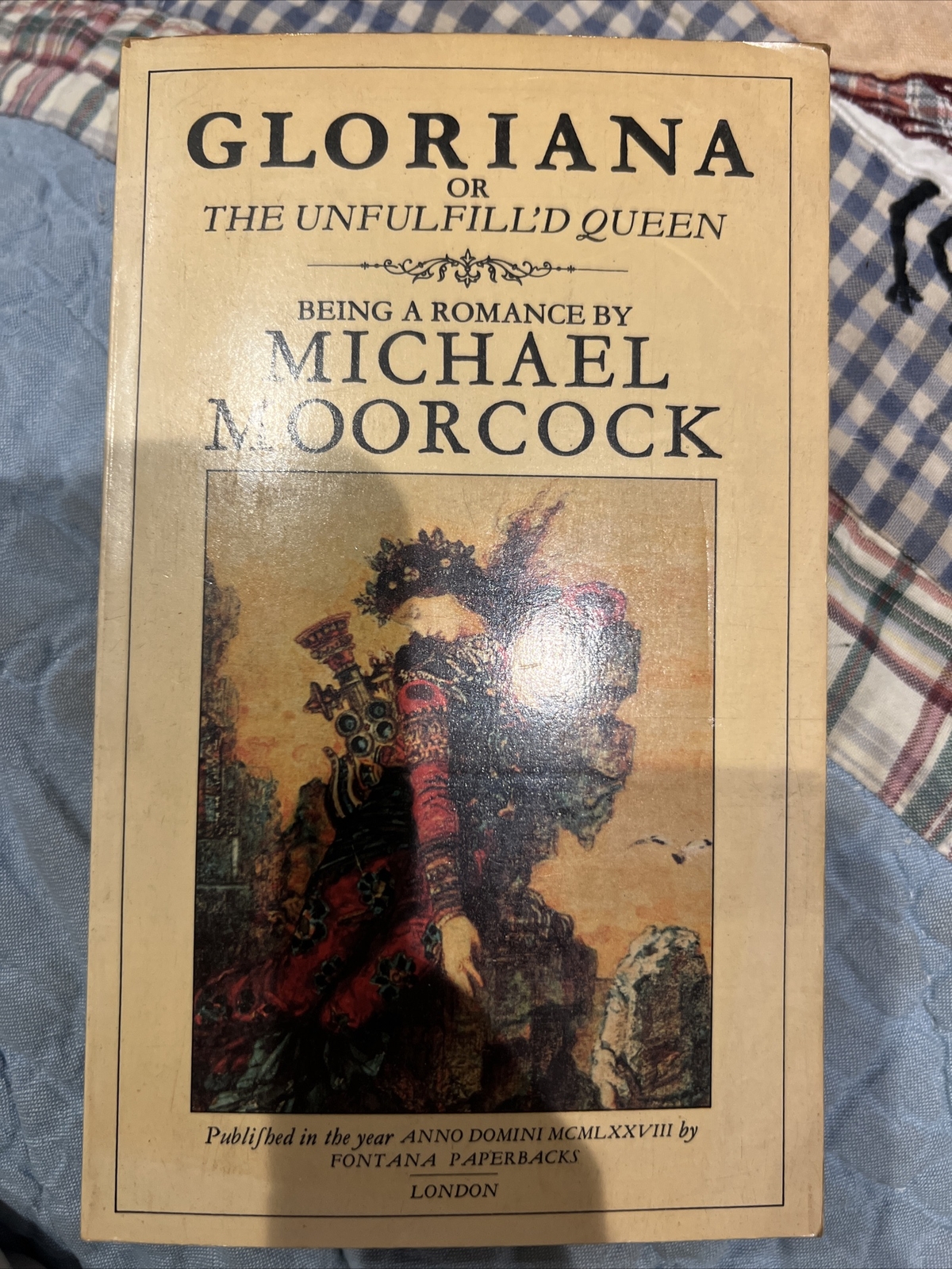 Gloriana: Or, the Unfulfill'd Queen by Moorcock, Michael 1st.print 1978 ...