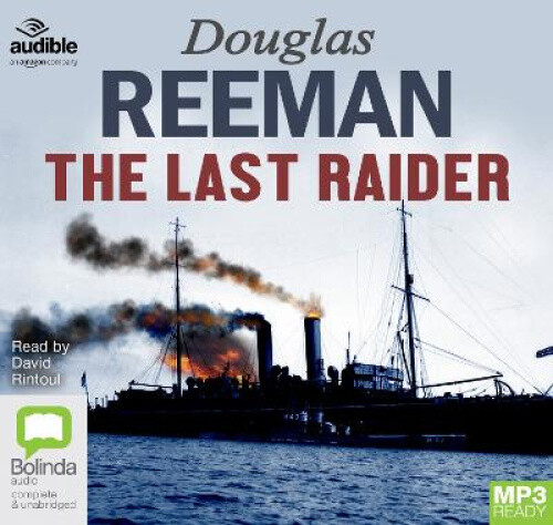 The Last Raider [Audio] by Douglas Reeman | eBay