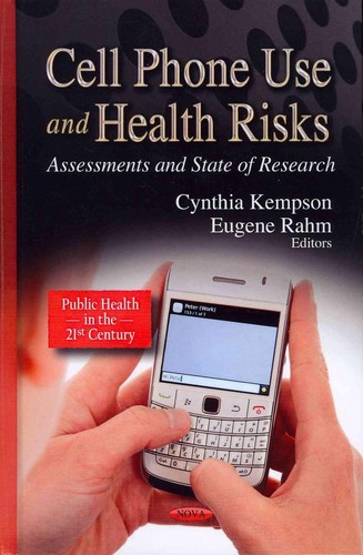 Cell Phone Use & Health Risks: Assessments & State of Research by ...