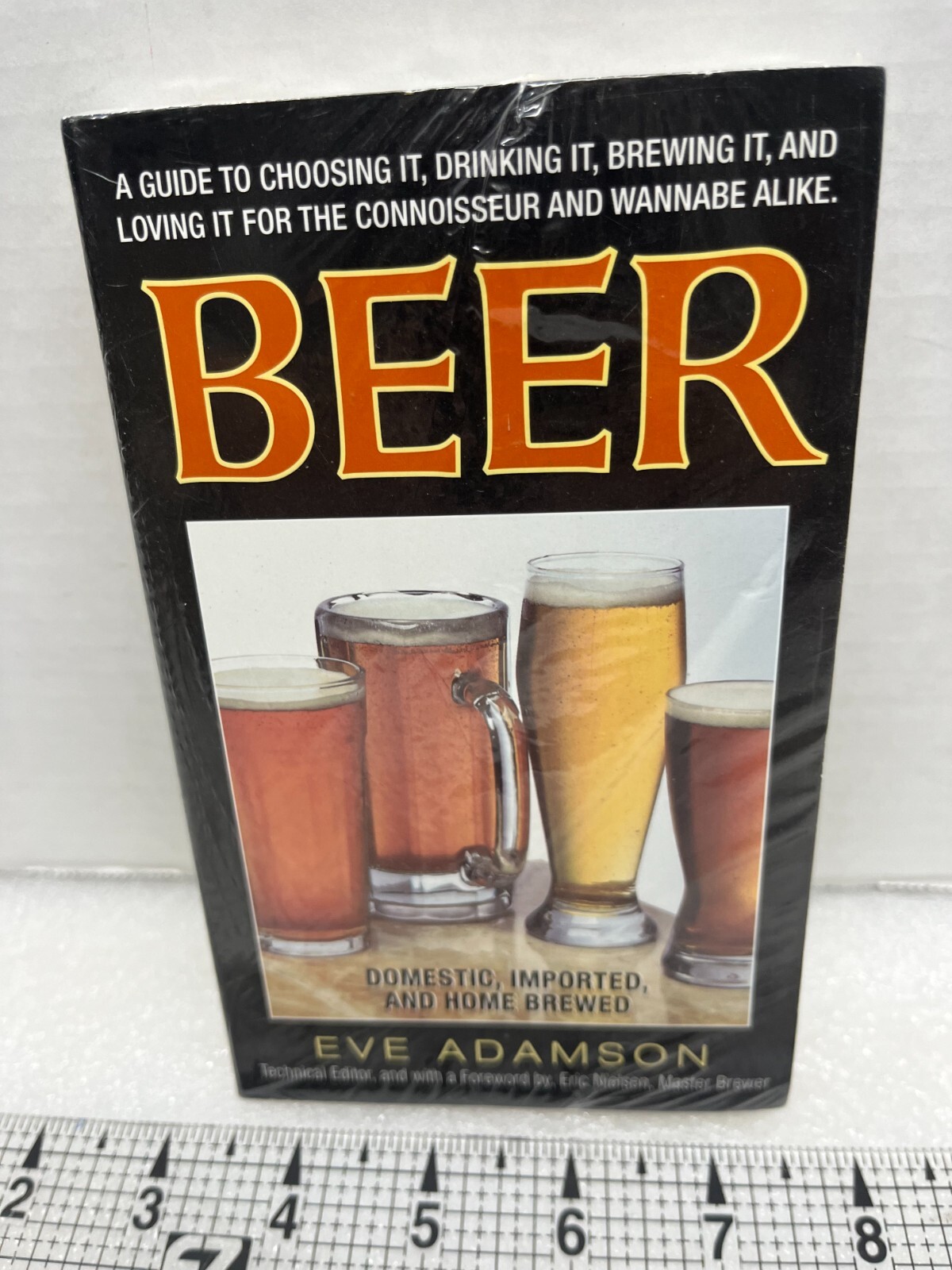 Beer : Domestic, Imported, and Home Brewed by Eve Adamson (2006, Mass ...