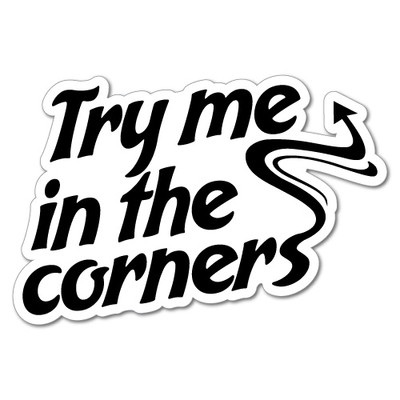 Try Me In The Corners Sticker Decal JDM Car Drift Vinyl Funny Turbo ...