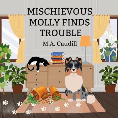 Mischievous Molly Finds Trouble by M.A. Caudill Paperback Book | eBay