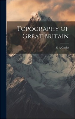 Topography of Great Britain (Hardback or Cased Book) | eBay