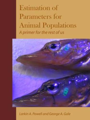 Parameter Estimation for Animal Populations - Paperback By Powell ...