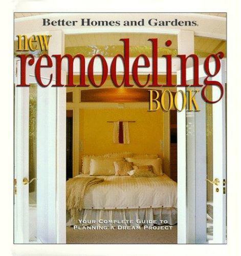 New Remodeling Book : Your Complete Guide to Planning a Dream Project ...