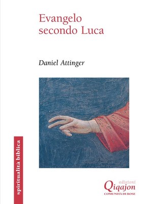Evangelo Secondo Luca. Il Cammino Della Benedizione Daniel Attinger ...