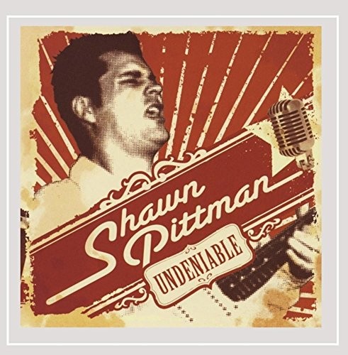 SHAWN PITTMAN - Undeniable - CD - **Excellent Condition** 898304002567 ...