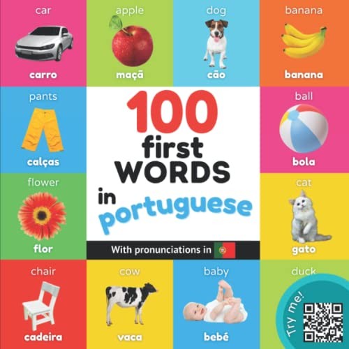 100 first words in portuguese: Bilingual picture book for kids: english ...