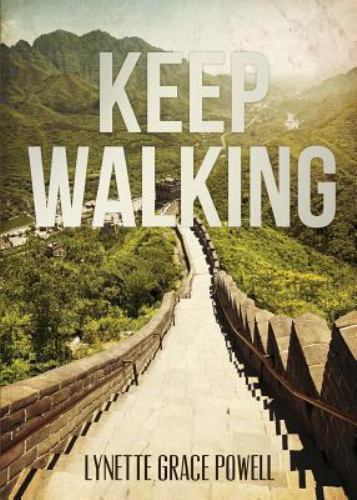 Keep Walking by Lynette Grace Powell (2014, Trade Paperback) for sale ...