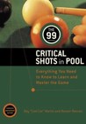 The 99 Critical Shots in Pool: Everything You Need to Know to Learn and ...