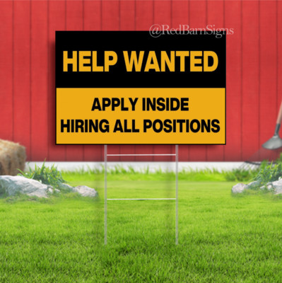 Help Wanted Hiring All Position Job Advertising Coroplast Yard Sign ...
