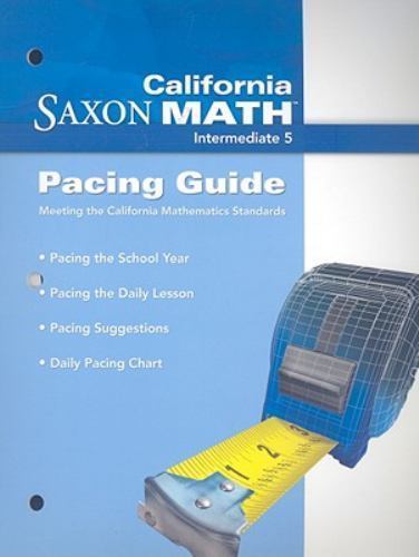 California Saxon Math Intermediate 5: Pacing Guide by Stephen Hake ...