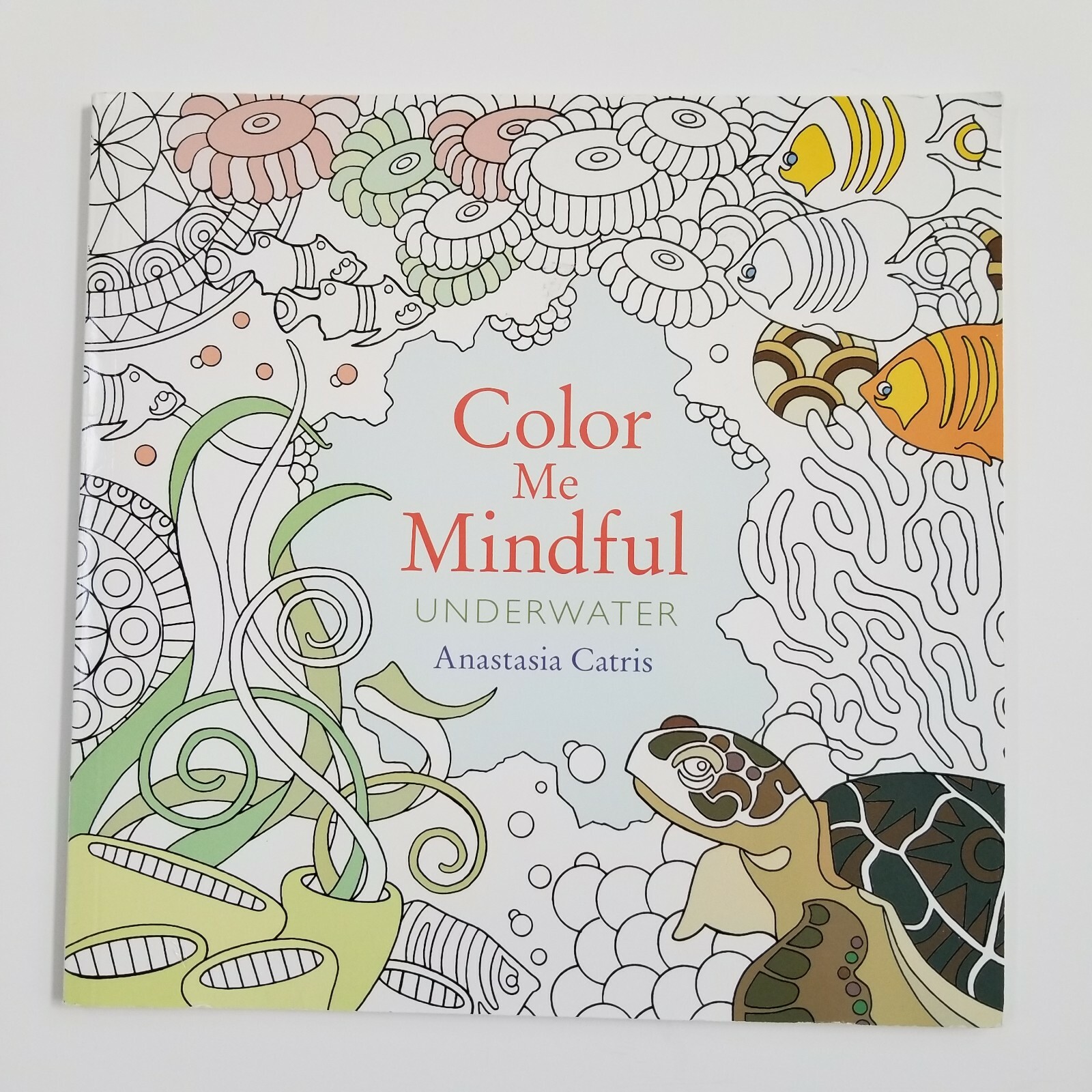 Color Me Mindful: Underwater by Anastasia Catris (2015, Coloring ...