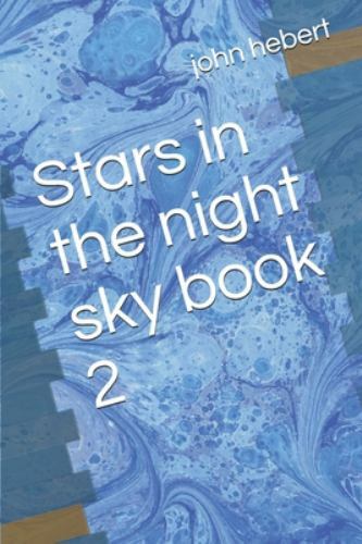 Stars in the night sky book 2, hebert, john,hebert, john, Very Good ...