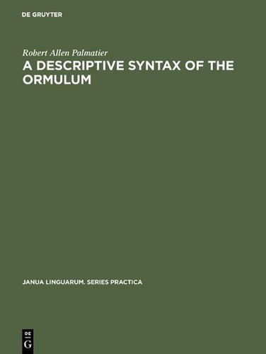 A descriptive syntax of the Ormulum by Robert Allen Palmatier (English ...