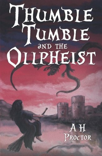 Thumble Tumble and the Ollpheist by A. H. Proctor Book The Fast Free ...