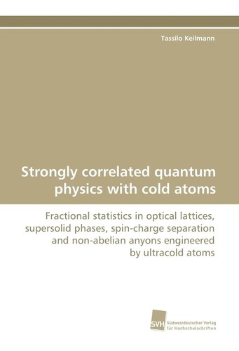 Strongly correlated quantum physics with cold atoms Tassilo Keilmann Taschenbuch | eBay.de