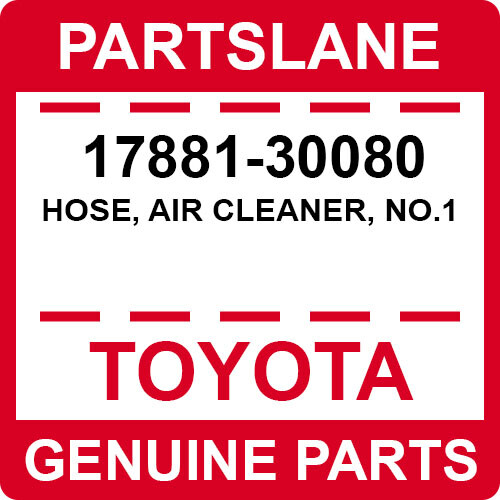 17881-30080 Toyota Genuine OEM Air Cleaner Hose No.1 HOSE, AIR CLEANER ...