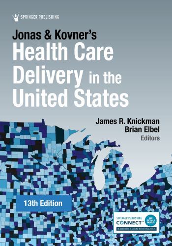 Jonas and Kovner's Health Care Delivery in the United States by Brian ...