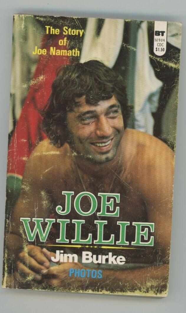 Joe Willie the Story of Joe Namath by Jim Burke 1975 Paperback | eBay