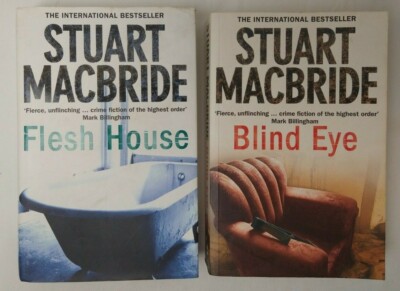 2 x Stuart MacBride Logan McRae Books Flesh House Blind Eye PB + HB ...