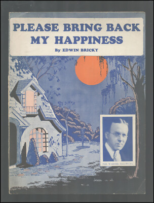 PLEASE BRING BACK MY HAPPINESS Edwin Bricky SIGNED 1938 WCFL Chicago ...