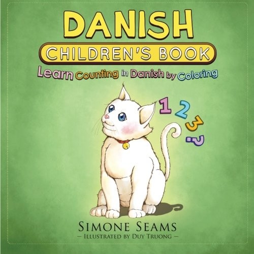 DANISH CHILDREN'S BOOK: LEARN COUNTING IN DANISH BY By Simone Seams ...