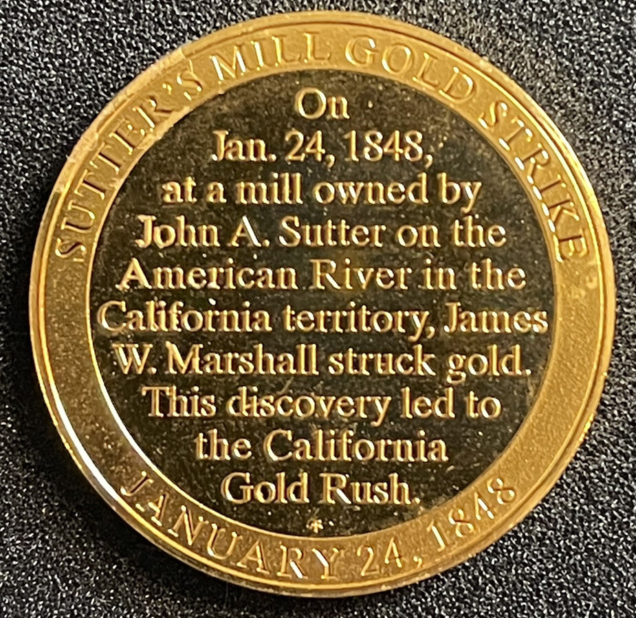 California Gold Rush-commemorative Token Proof. 24 K Gold over .999 ...