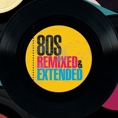 80s Remixed & Extended by VARIOUS ARTISTS NEUF 889853565122 | eBay