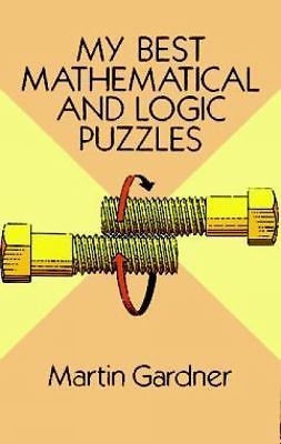 My Best Mathematical and Logic Puzzles; D- 0486281523, paperback ...