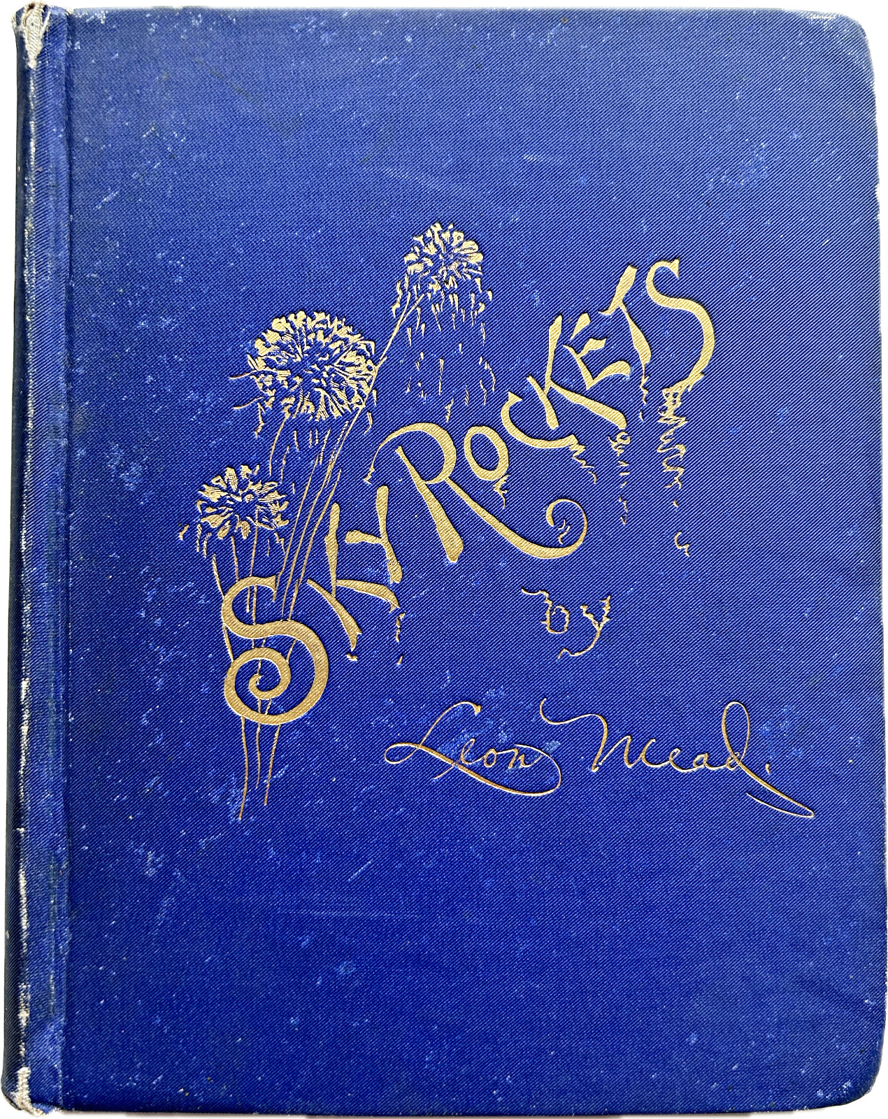 Self Published Poetry Book; Sky Rockets by Leon Mead, 1883 Rare Obscure ...