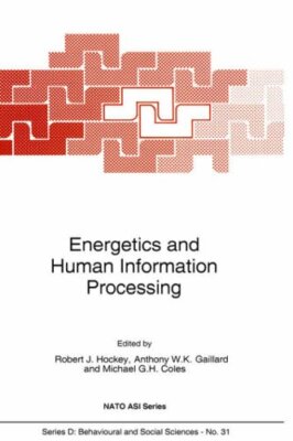 Energetics and Human Information Processing (Current Plant Science and ...