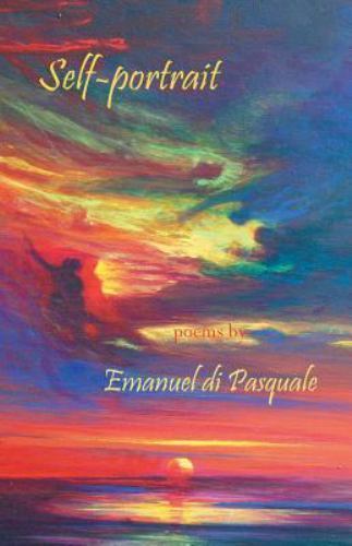Self-Portrait : Poems, Paperback by Di Pasquale, Emanuel, Brand New ...