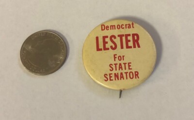Democrat Lester For State Senator Button Pin | eBay