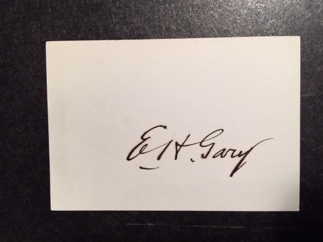 ELBERT H. GARY SIGNED BY FOUNDER U. S. STEEL IN 1901 & NAMESAKE OF GARY ...