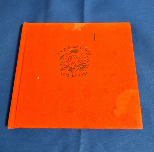 On A Summer Day by Lois Lenski, Oxford, Children's Book, VTG 1953, Good ...
