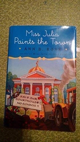 MISS JULIA PAINTS THE TOWN: LARGE PRINT EDITION By Ann B. Ross ...