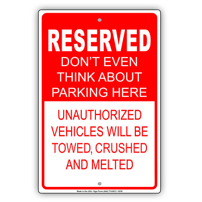 Reserved Don't Even Think About Parking Here Funny Reserved Decor ...