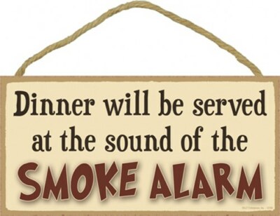 Dinner will be served at the sound of SMOKE ALARM Funny Kitchen Sign ...