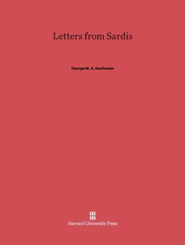 Letters from Sardis by George M. A. Hanfmann (1972, Hardcover) for sale ...