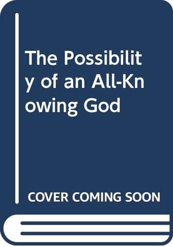 The Possibility of an All-Knowing God 9780312631956| eBay