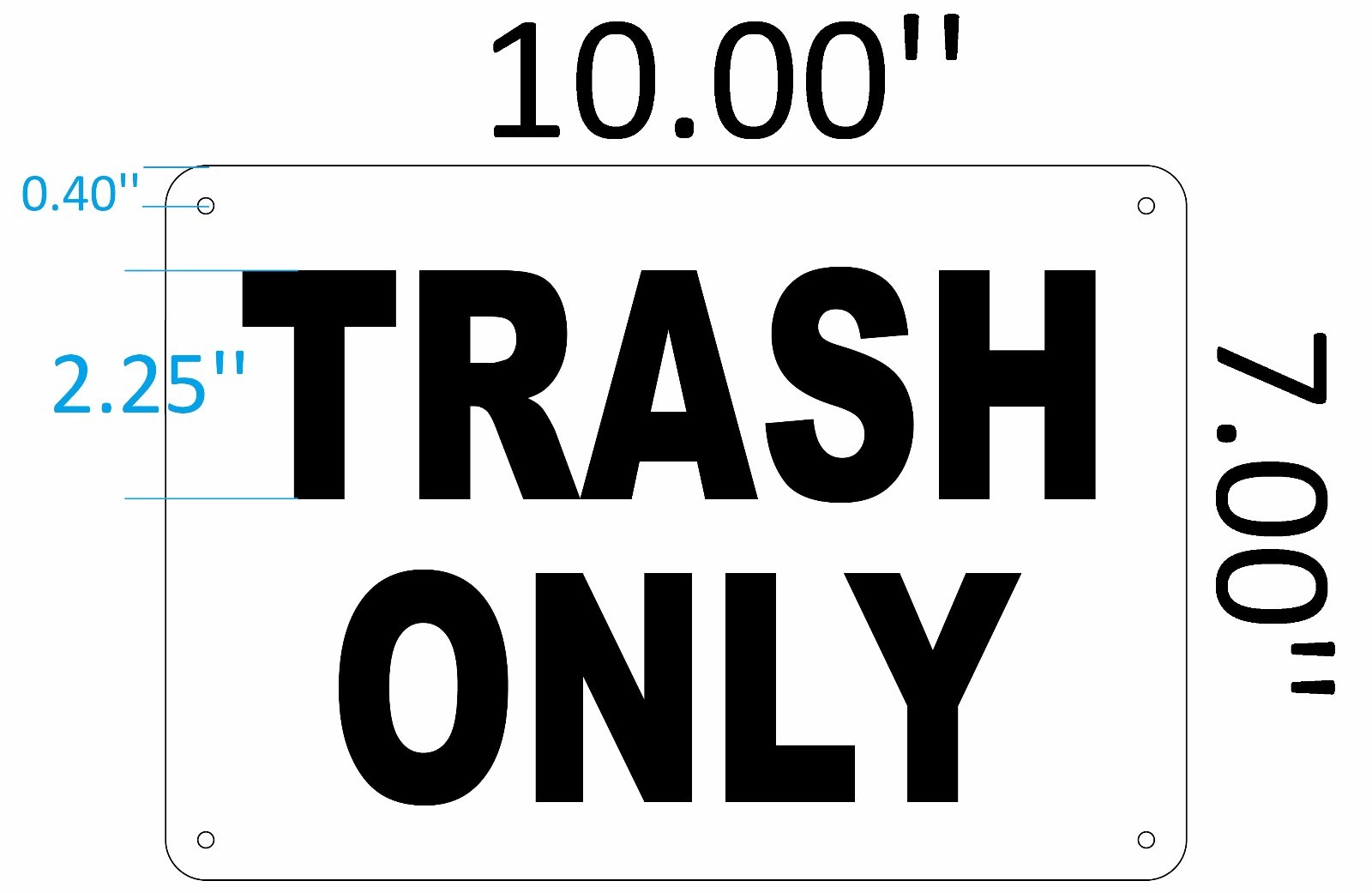 TRASH ONLY SIGN (ALUMINUM 7x10)-REF24-1027 | eBay