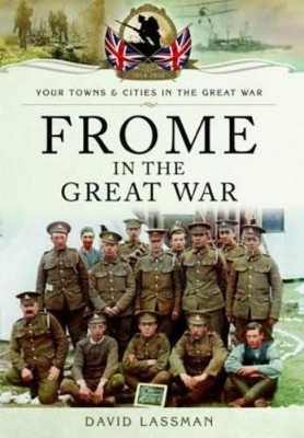 David Lassman Frome in the Great War (Tascabile) | eBay