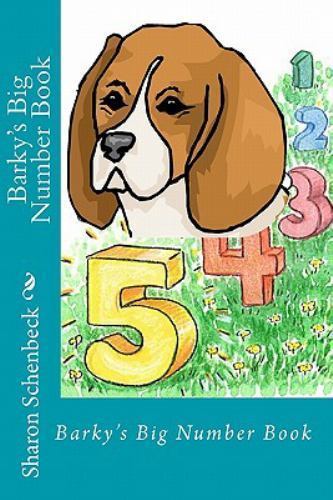 Barky's Big Number Book : 1 Through 10 by Sharon Schenbeck (2011, Trade ...